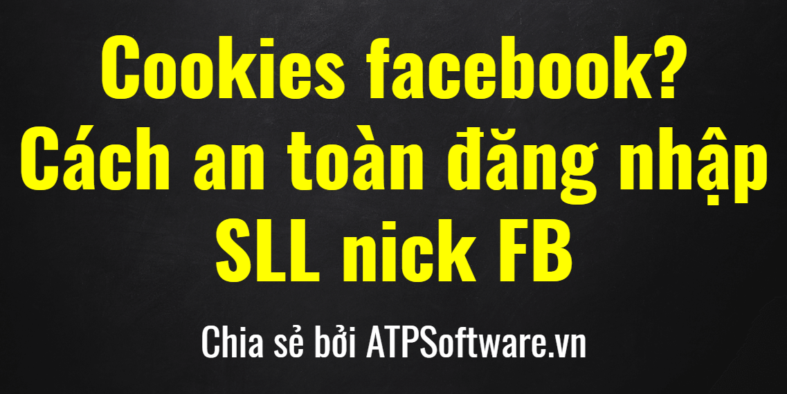 Lấy Cookie & Get Token, nên lựa chọn hình thức đăng nhập Facebook nào ...