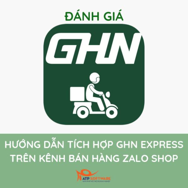 Đánh giá đơn vị vận chuyển Giaohangnhanh - Hướng dẫn tích hợp GHN ...
