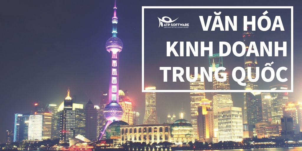 Văn hóa kinh doanh của người Trung Quốc - Những giá trị văn hóa của ...