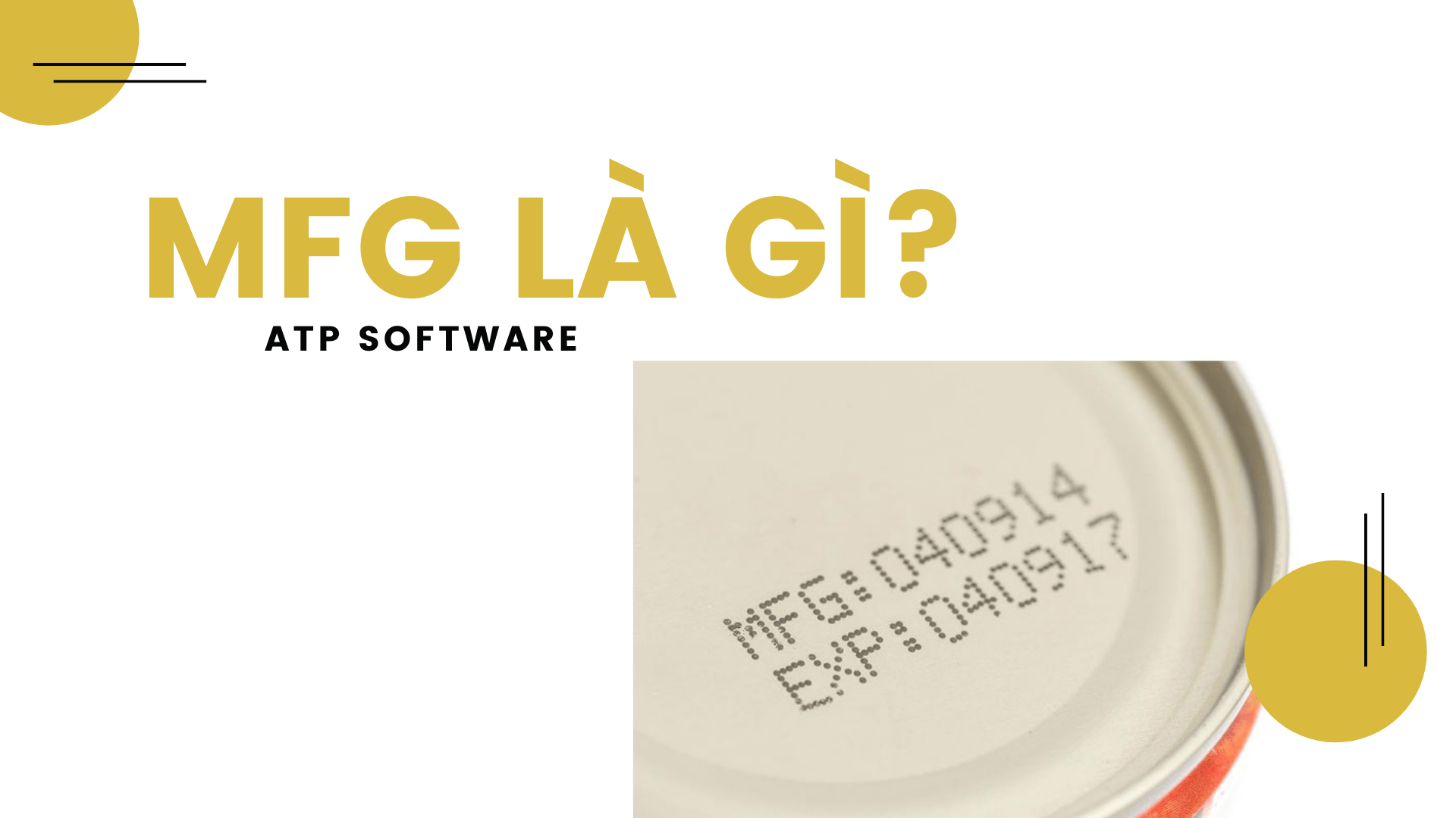 MFG là gì? Thông số quan trọng trong sản xuất hàng hóa | ATP Software