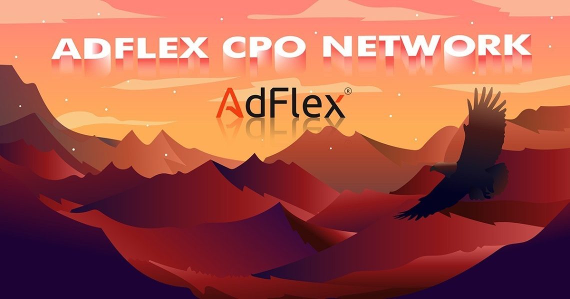 AdFlex CPO là gì? Một số kinh nghiệm khi làm AdFlex CPO thực chiến