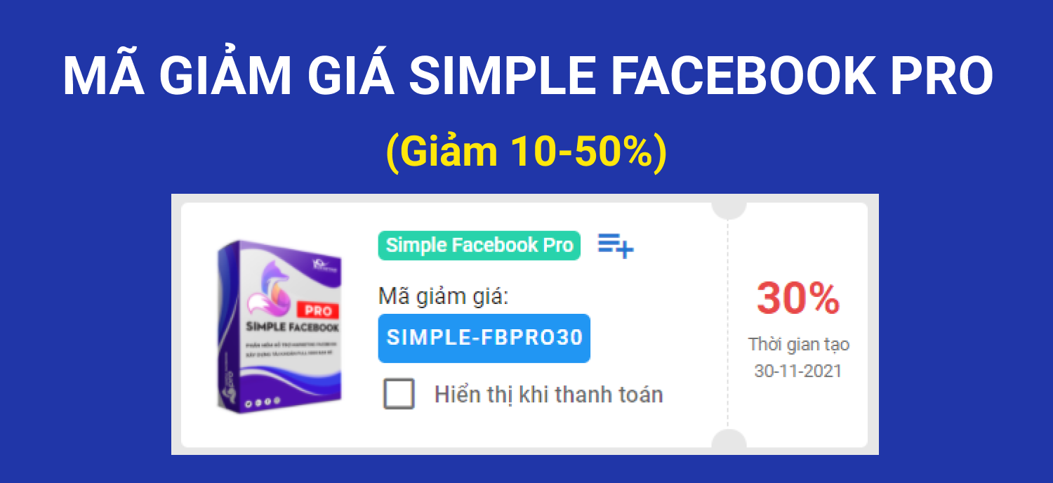Mã giảm giá Simple Facebook PRO giảm 10-50% cập nhật mới nhất hiện nay