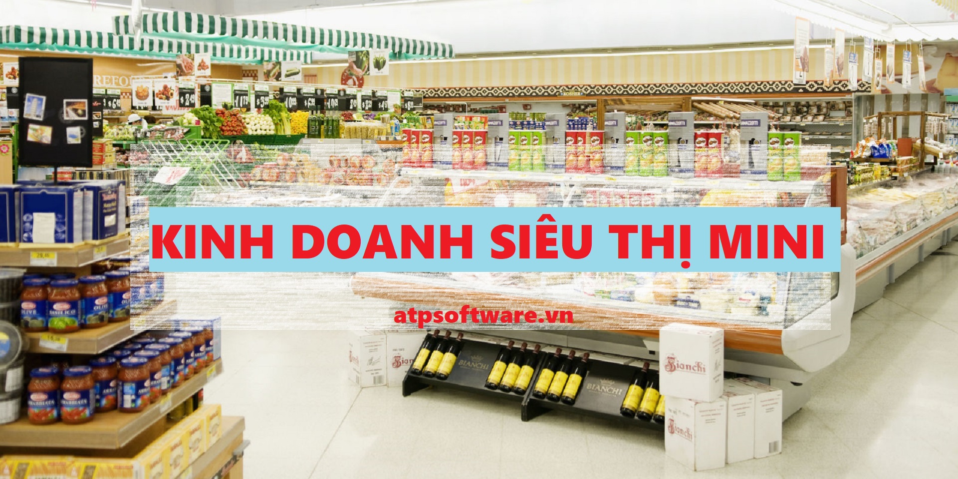 Kinh nghiệm mở siêu thị mini cho người mới kinh doanh