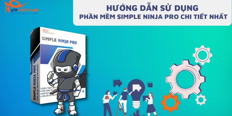 Hướng dẫn sử dụng phần mềm SIMPLE NINJA PRO chi tiết nhất!!