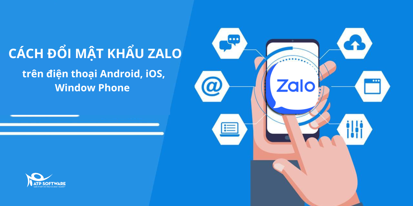 Cách đổi mật khẩu Zalo trên điện thoại Android, iOS, Window Phone, Máy tính