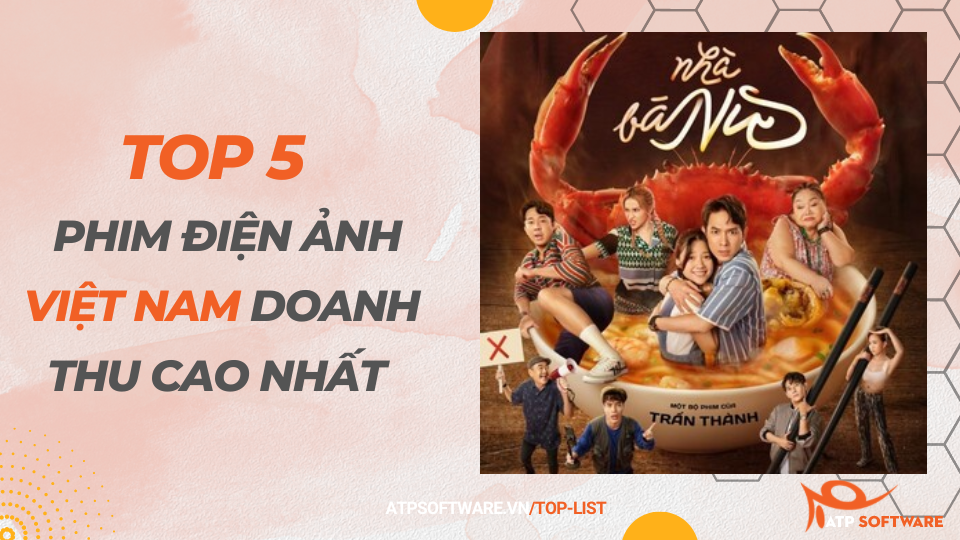 Top 10 phim điện ảnh Việt Nam có doanh thu cao nhất