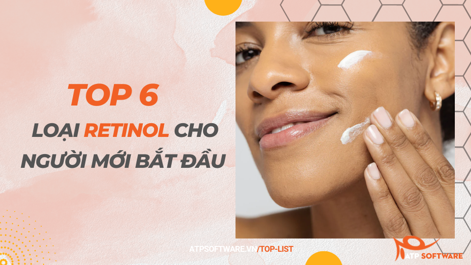 Top 6 loại retinol cho người mới bắt đầu