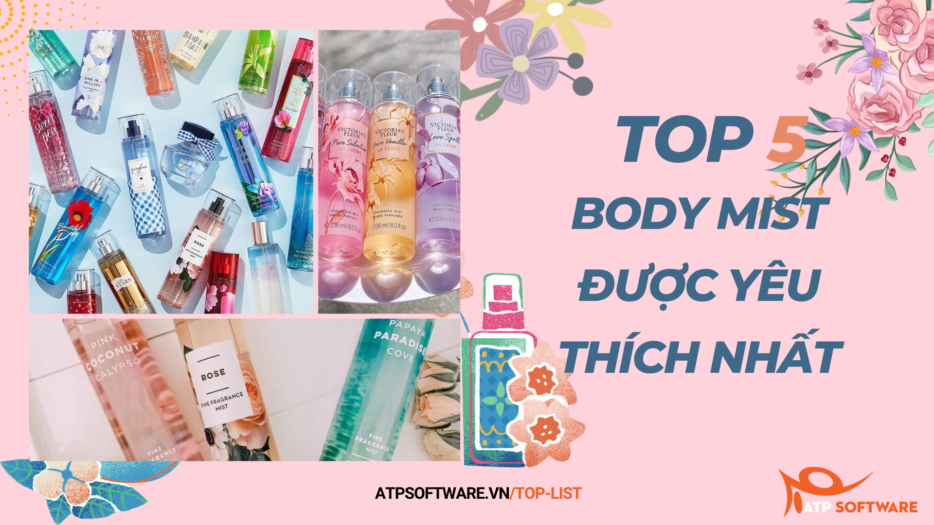 Top 5 mùi Body mist được yêu thích nhất | ATP Software