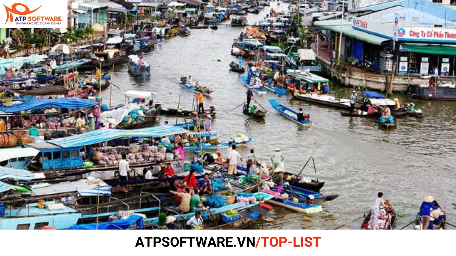 Top 5 chợ nổi ở Việt Nam mà bạn nhất định phải đến thử | ATP Software