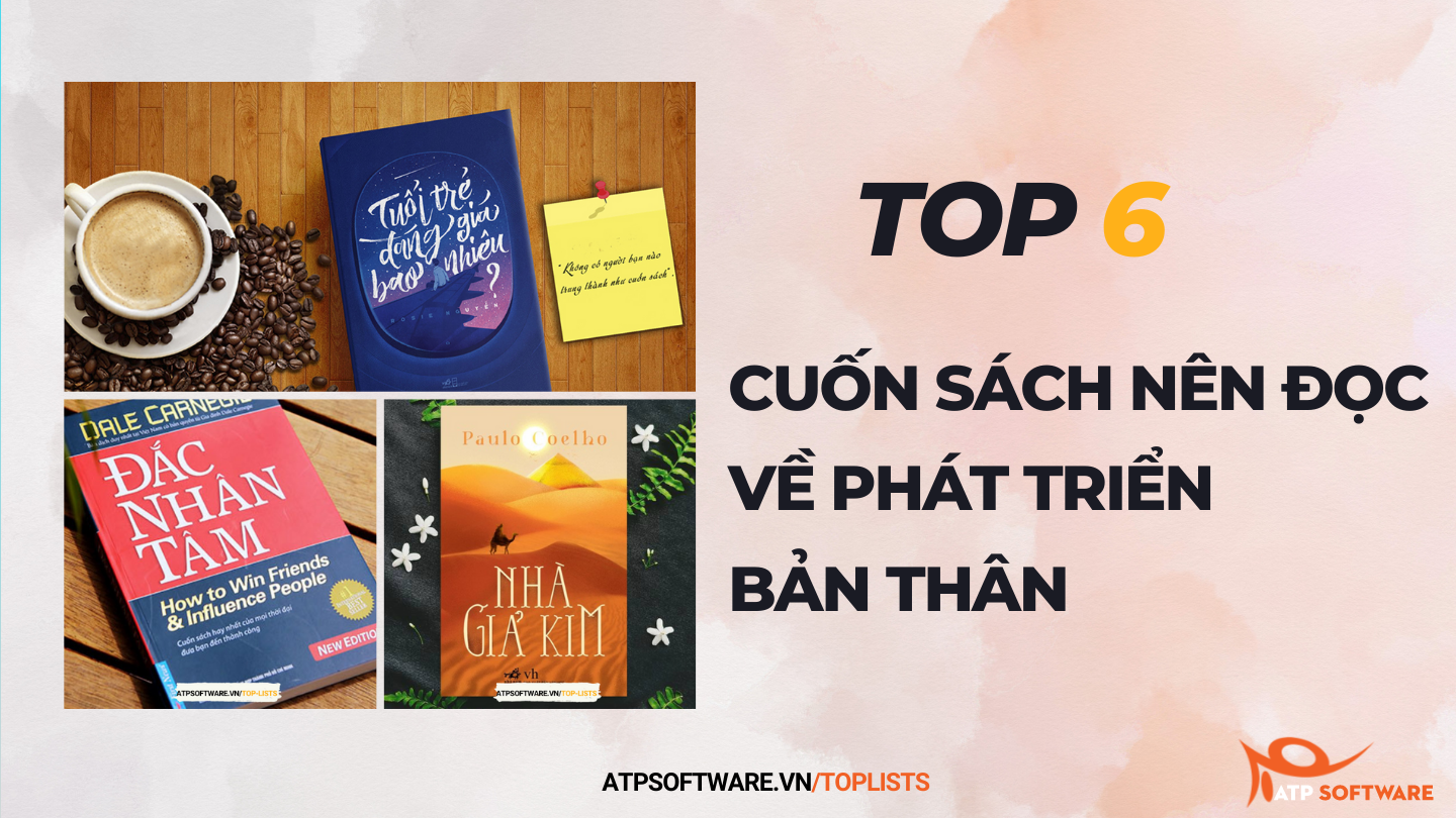 Top 6 Cuốn Sách Nên Đọc Về Phát Triển Bản Thân