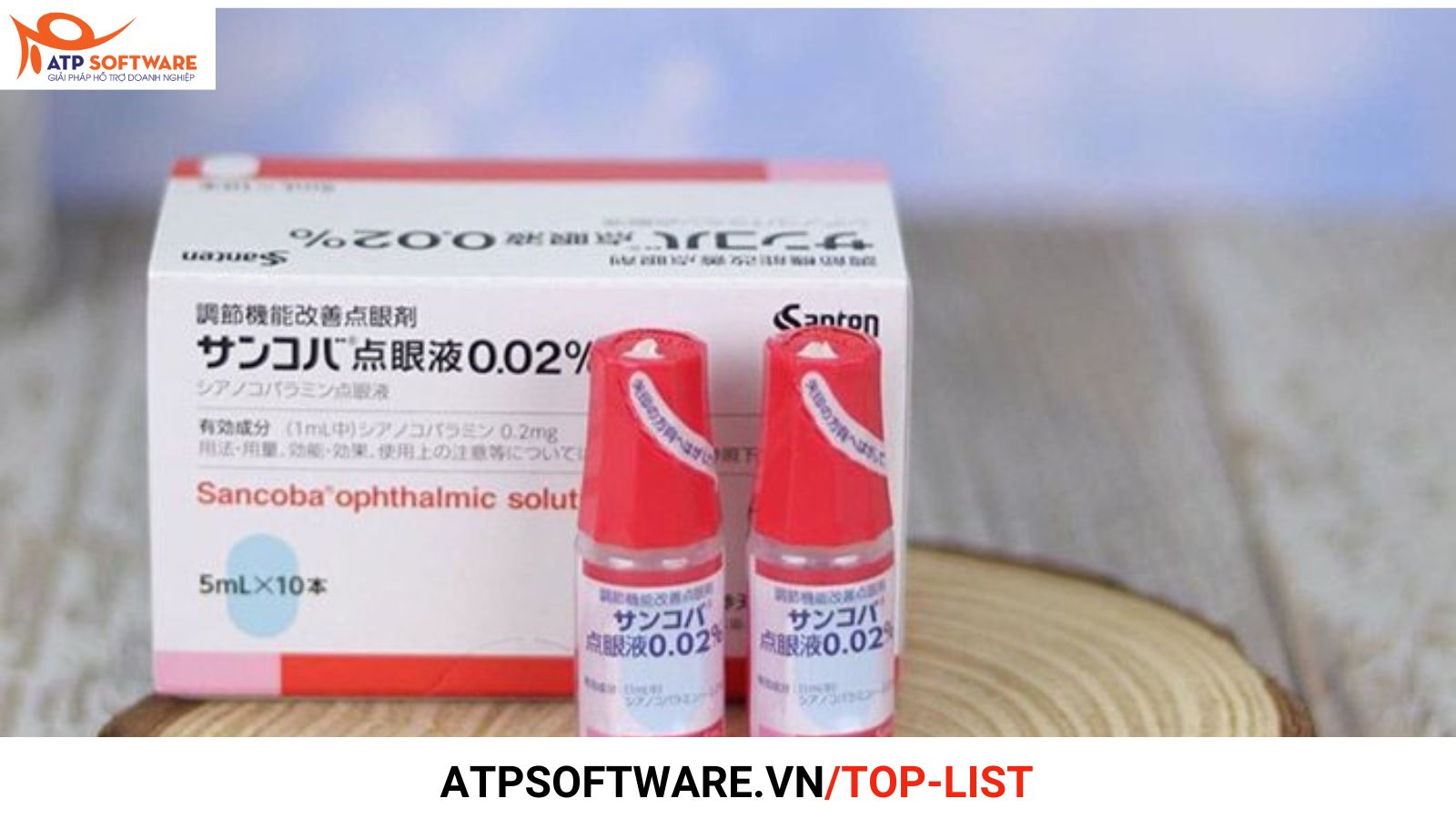 Top 5 thuốc nhỏ mắt tốt cho người cận thị | ATP Software