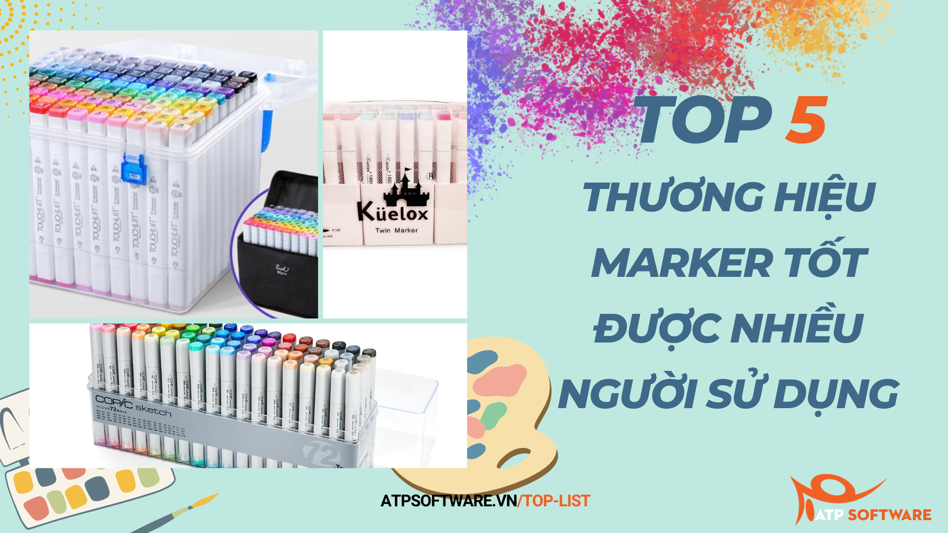 Top 5 thương hiệu marker tốt được nhiều người sử dụng | ATP Software