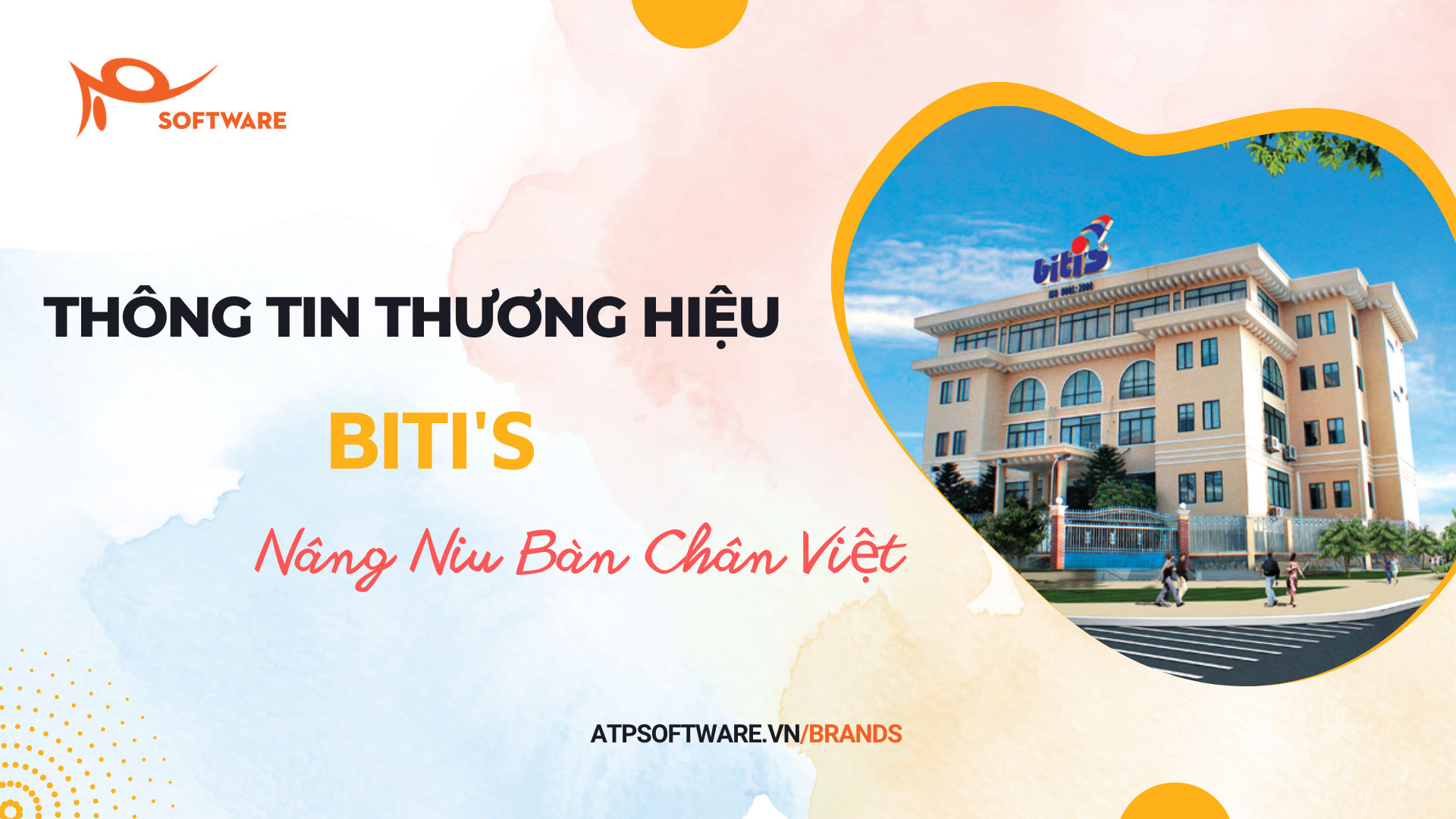 Biti's - Nâng Niu Bàn Chân Việt | ATP Software