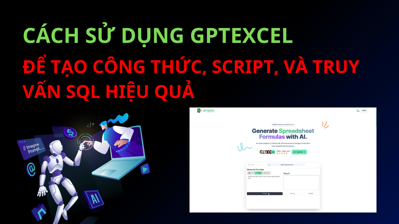 Cách Sử Dụng GPTExcel Để Tạo Công Thức, Script, và Truy Vấn SQL Hiệu Quả | ATP Software