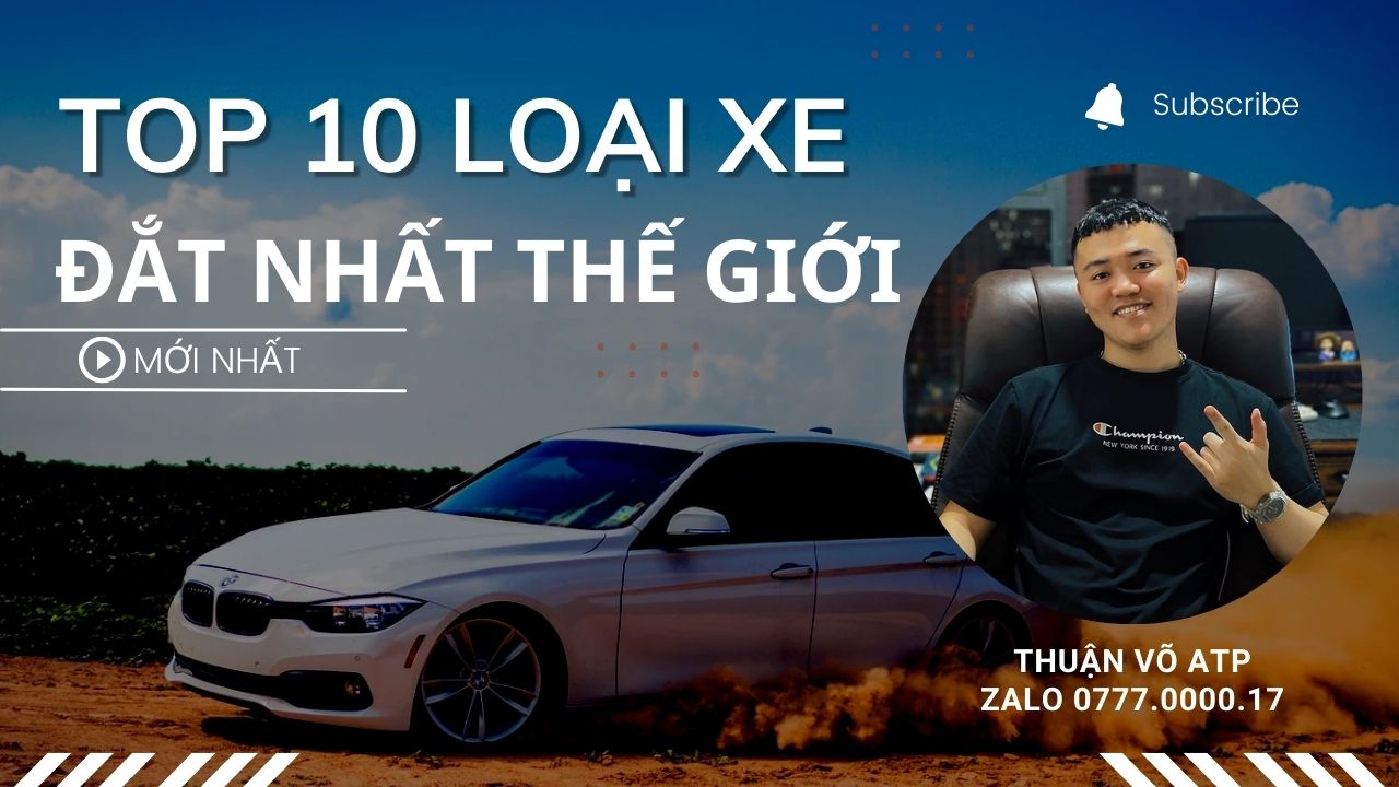 Top 10 Loại Xe Đắt Nhất Thế Giới: Sang Trọng và Đẳng Cấp | ATP Software